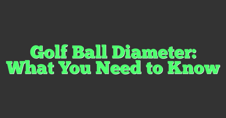 Golf Ball Diameter: What You Need To Know