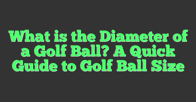 What Is The Diameter Of A Golf Ball? A Quick Guide To Golf Ball Size